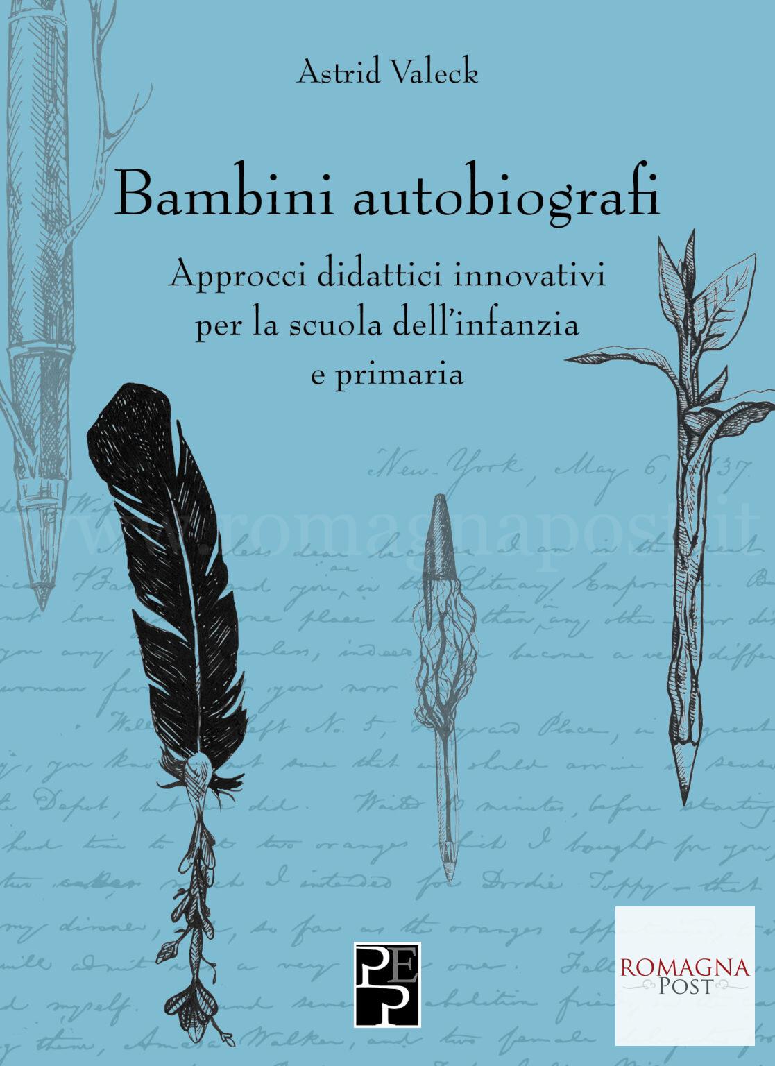 Bambini autobiografi: la scrittura di sé come viaggio educativo ...